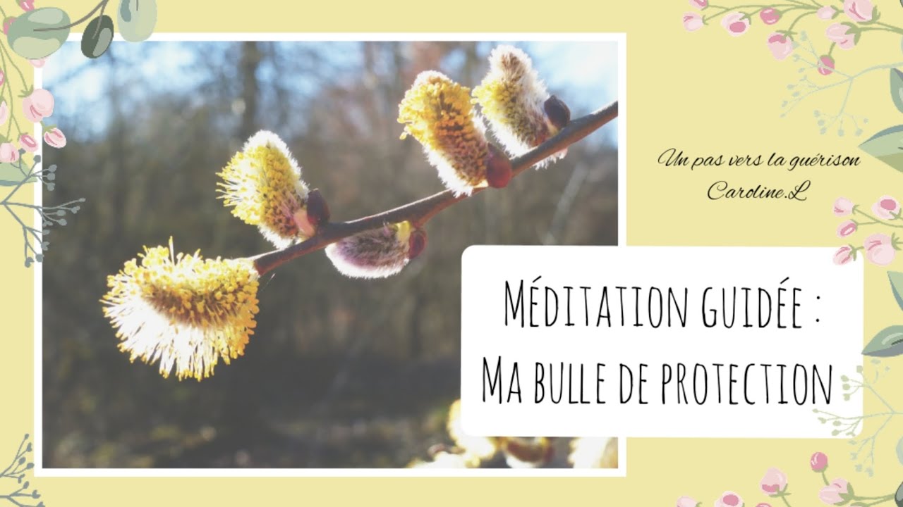 🌟Méditation guidée: Ma bulle de protection🌟 - YouTube
