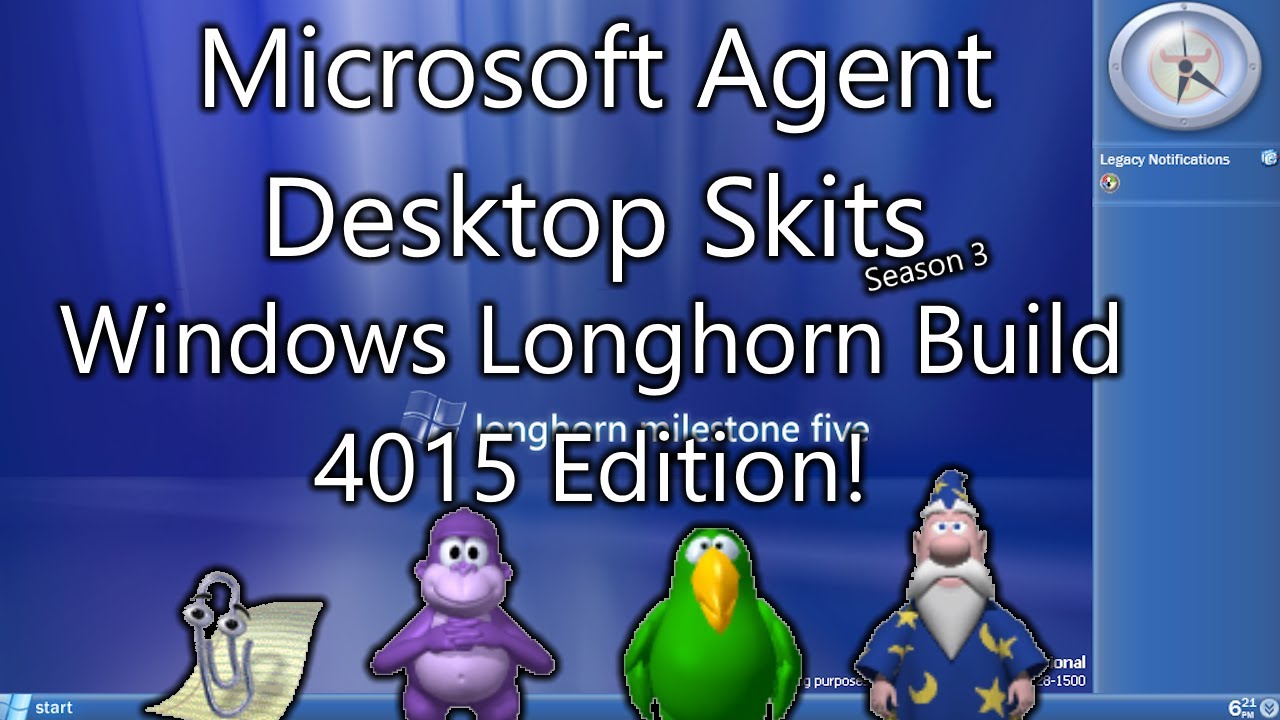 Microsoft Agent Desktop Skits - Windows Longhorn Build 4015 Edition ...