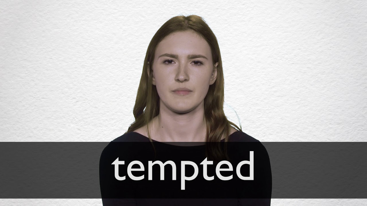 How to pronounce TEMPTED in British English - YouTube