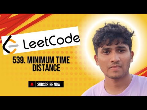 539. Minimum Time Distance|Leetcode Problem| #pythonprogramming - YouTube
