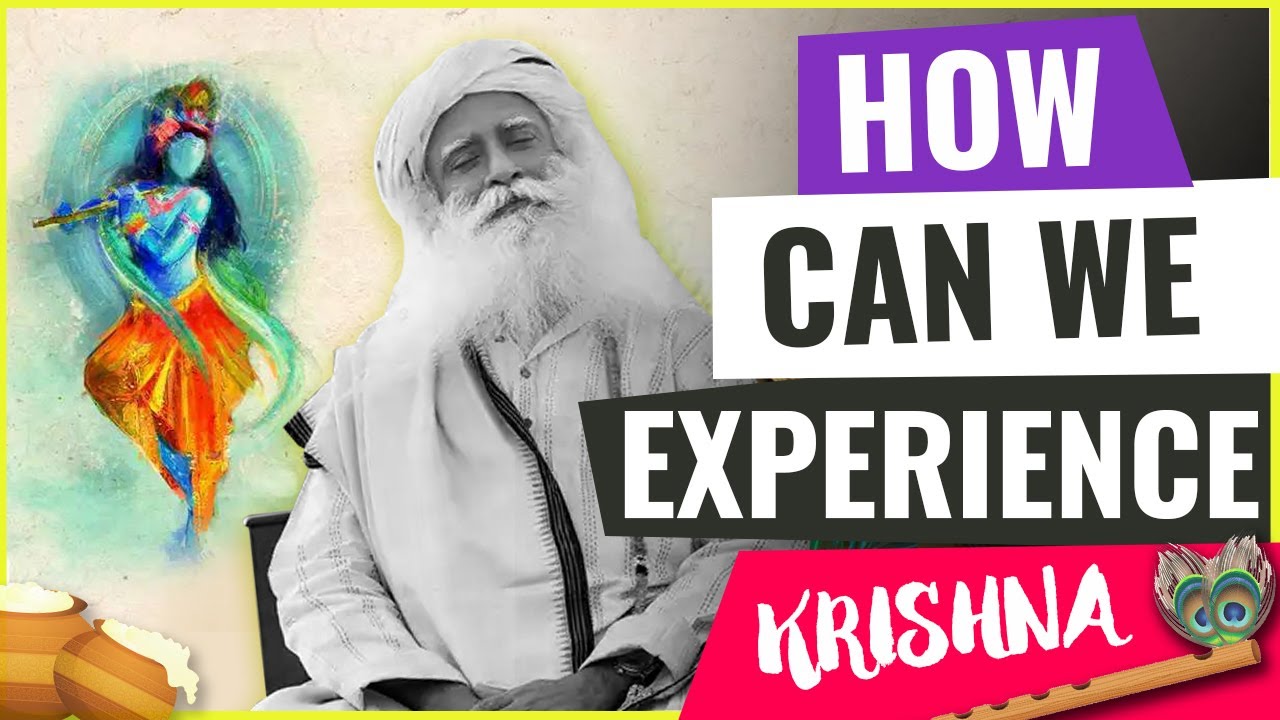 How to Experience Krishna? | Sadhguru - YouTube