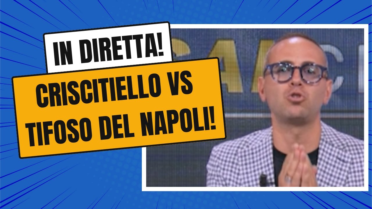 CRISCITIELLO VS TIFOSO DEL NAPOLI! | Clamoroso SFOGO IN DIRETTA 😳 - YouTube
