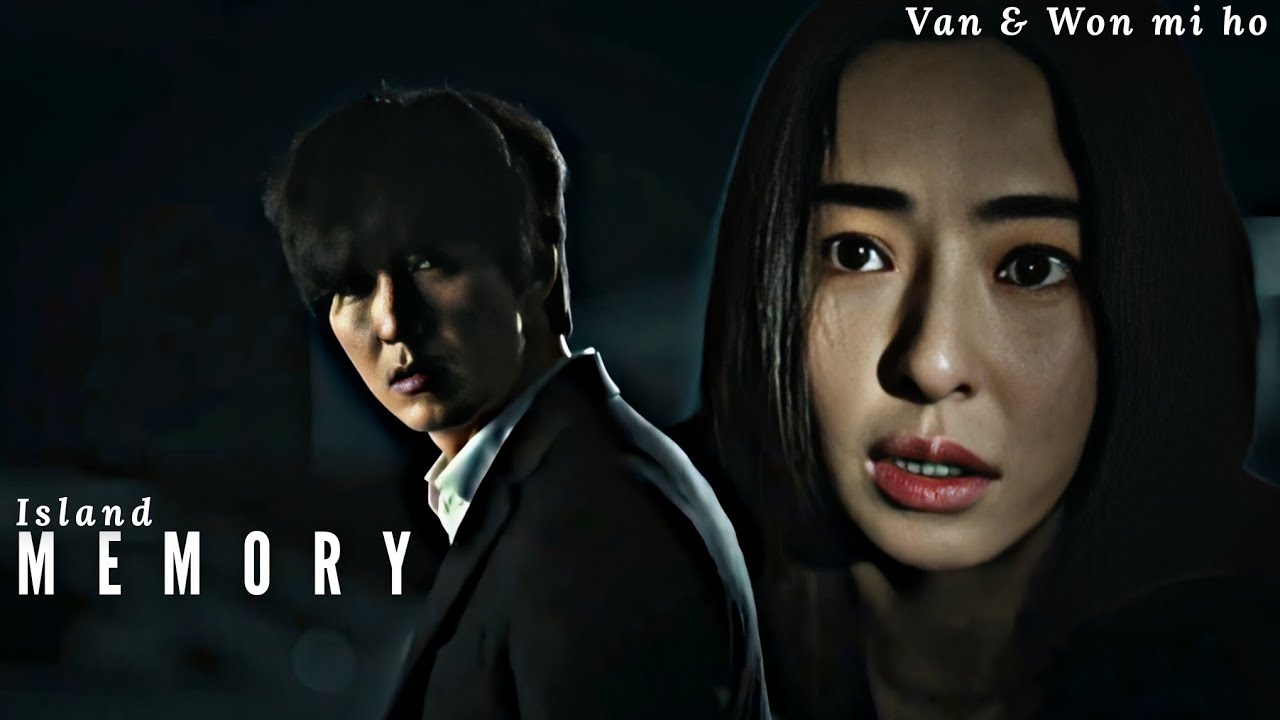 Van & Won Mi Ho » MEMORY [Island 1-6] || FMV - YouTube