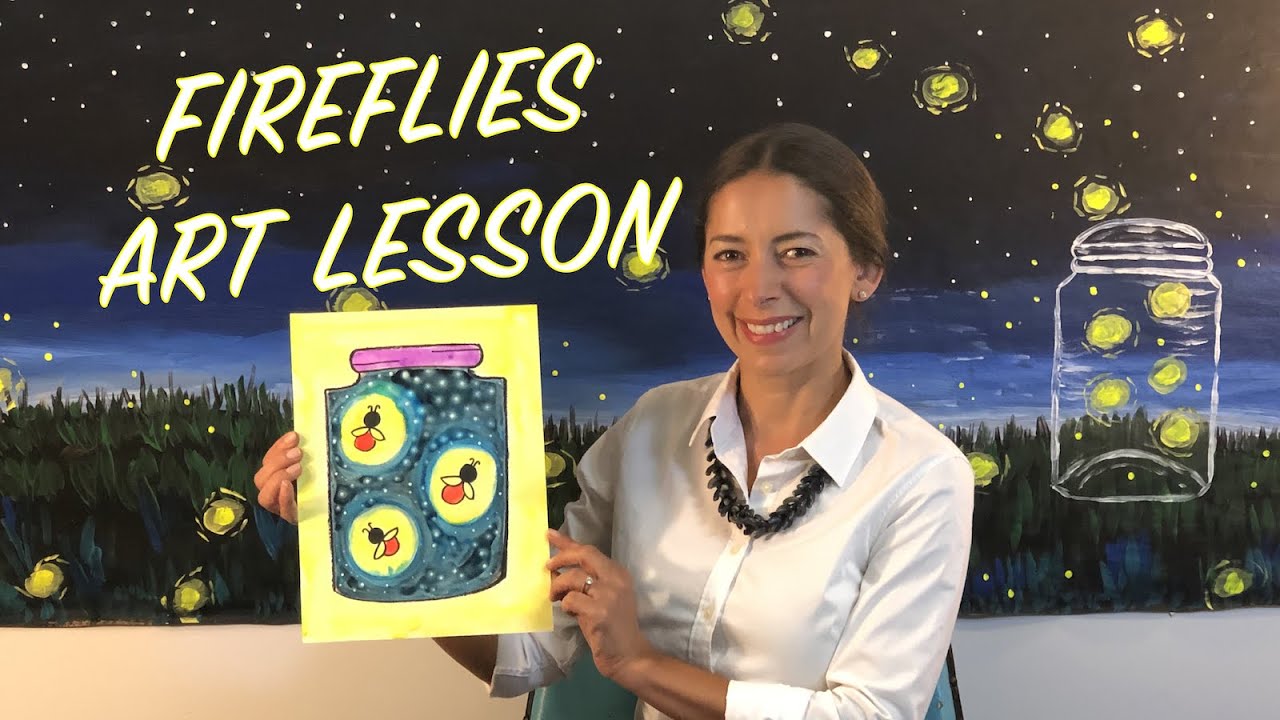 Fireflies Art Lesson - YouTube