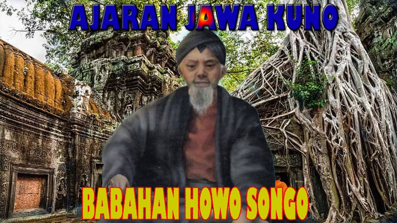 AJARAN KAKAWIN JAWA KUNO !! NUTUPI BABAHAN HOWO SONGO - YouTube