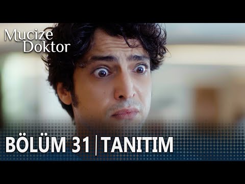 Mucize Doktor 31. Bölüm Tanıtımı