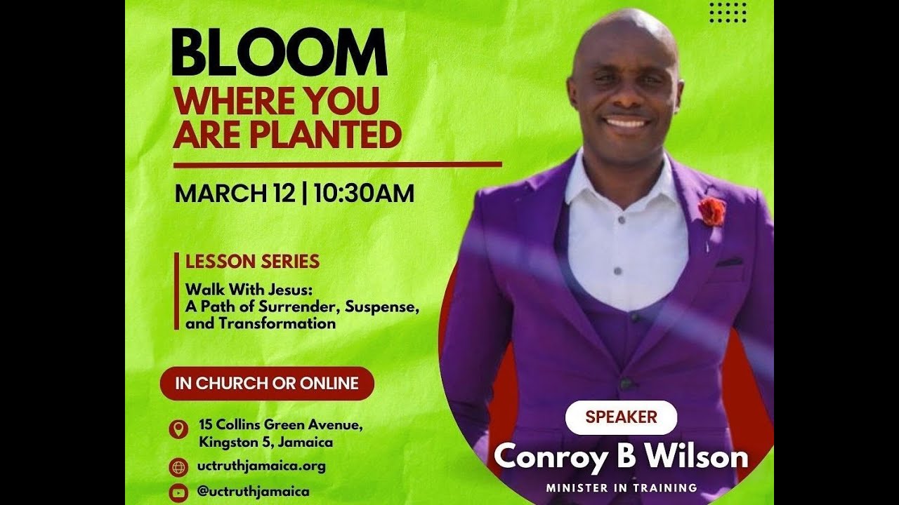 Bloom Where You Are Planted - Conroy B. Wilson - YouTube
