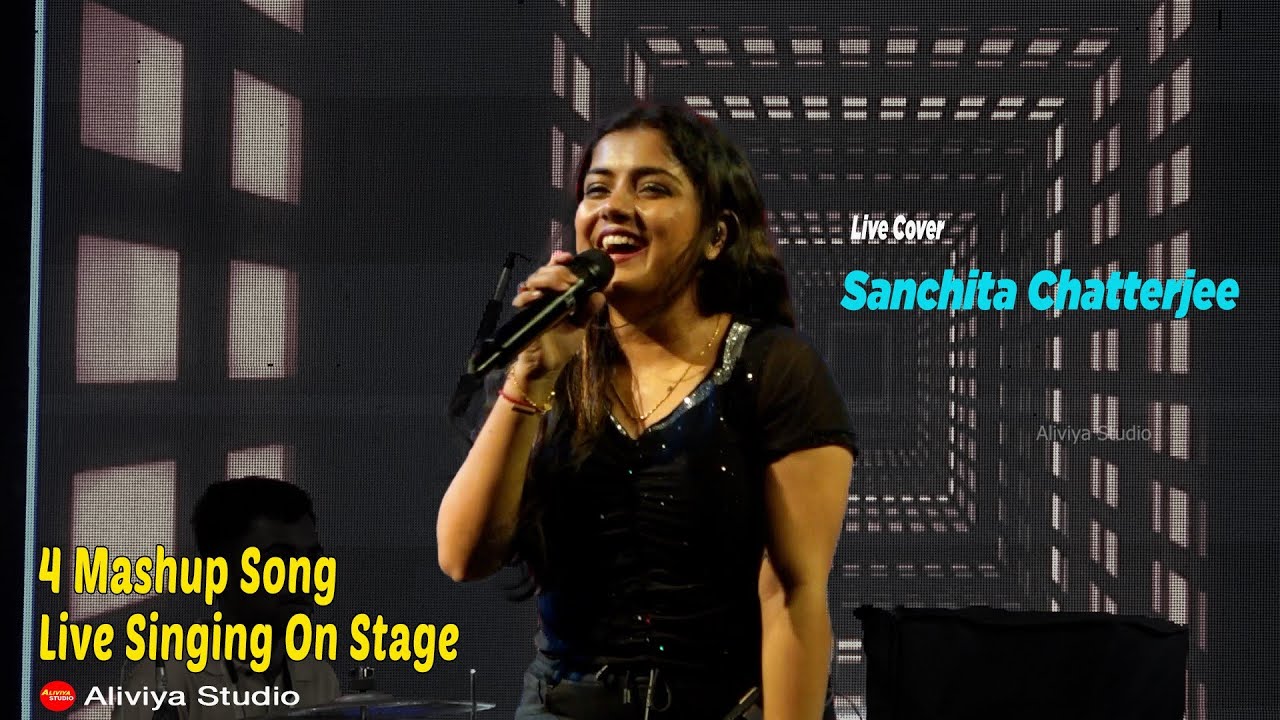 4 Mashup Song Live Singing On Stage - Cover By Sanchita Chatterjee ...