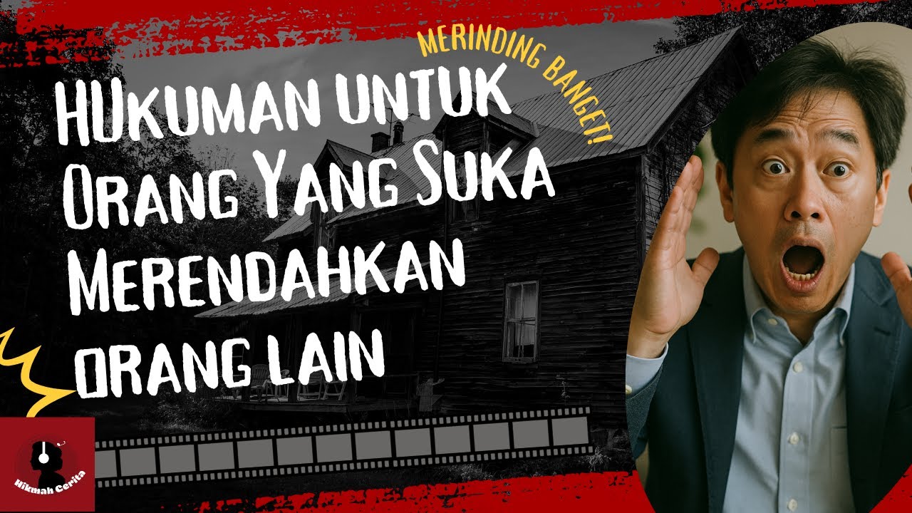 Hukuman Untuk Orang Yang Suka Merendahkan Orang Lain || Hikmah Cerita ...