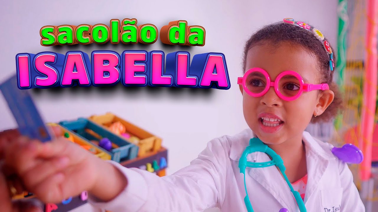 Sacolão da Isabella || Família Isabella - YouTube