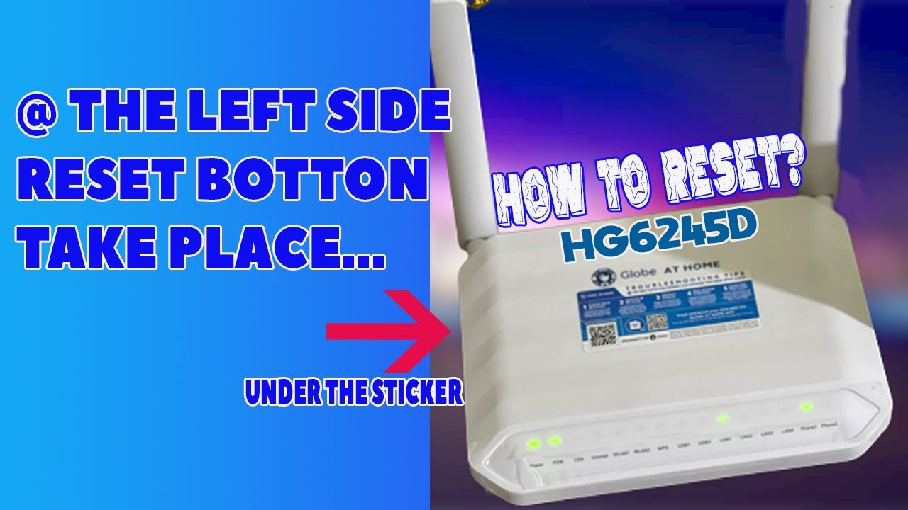 HOW TO RESET GLOBE AT HOME ROUTER HG6245D EASY GUIDE YouTube how-to-reset-globe-at-home-router-hg6245d-easy-guide-youtube