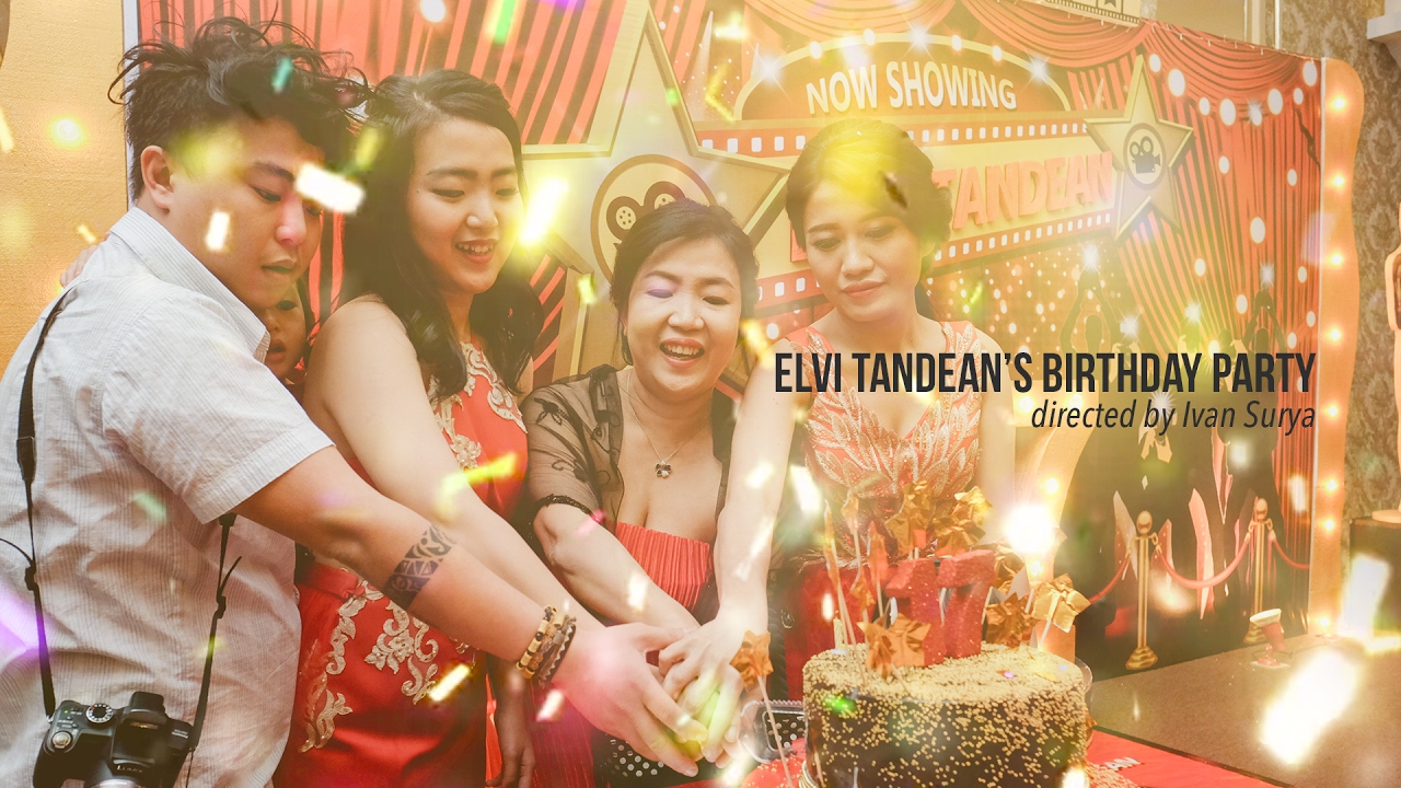 Elvi Tandean Birthday Party - YouTube