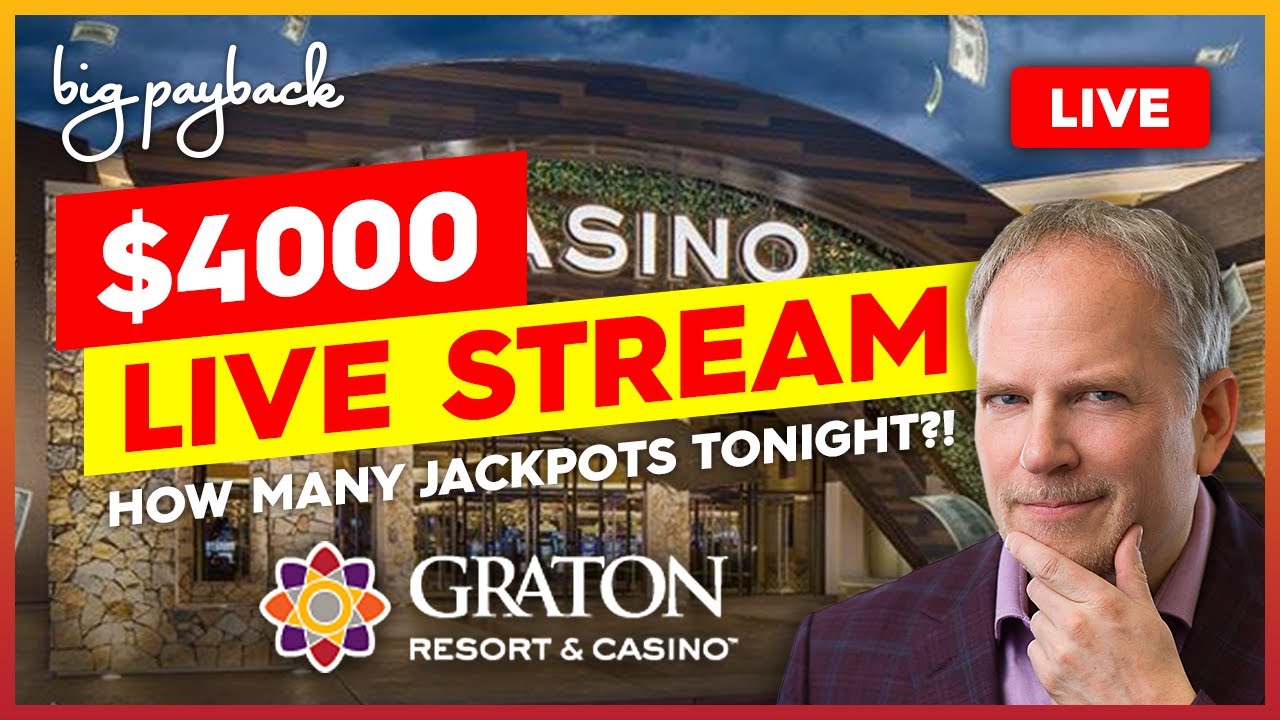 🔴 $4000 Live Stream at Graton Resort & Casino - HOW MANY JACKPOTS ...