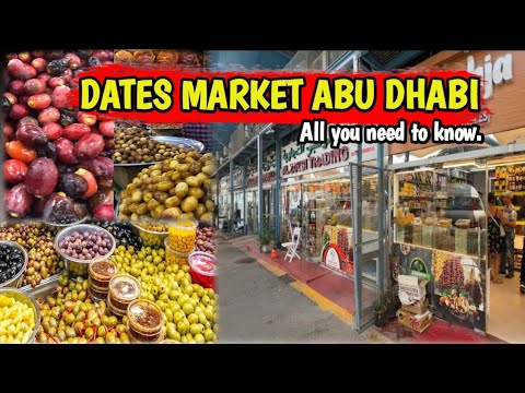 DATES MARKET ABU DHABI | ABU DHABI SERIES ( EPISODE-3) | MARKET PLACE ...