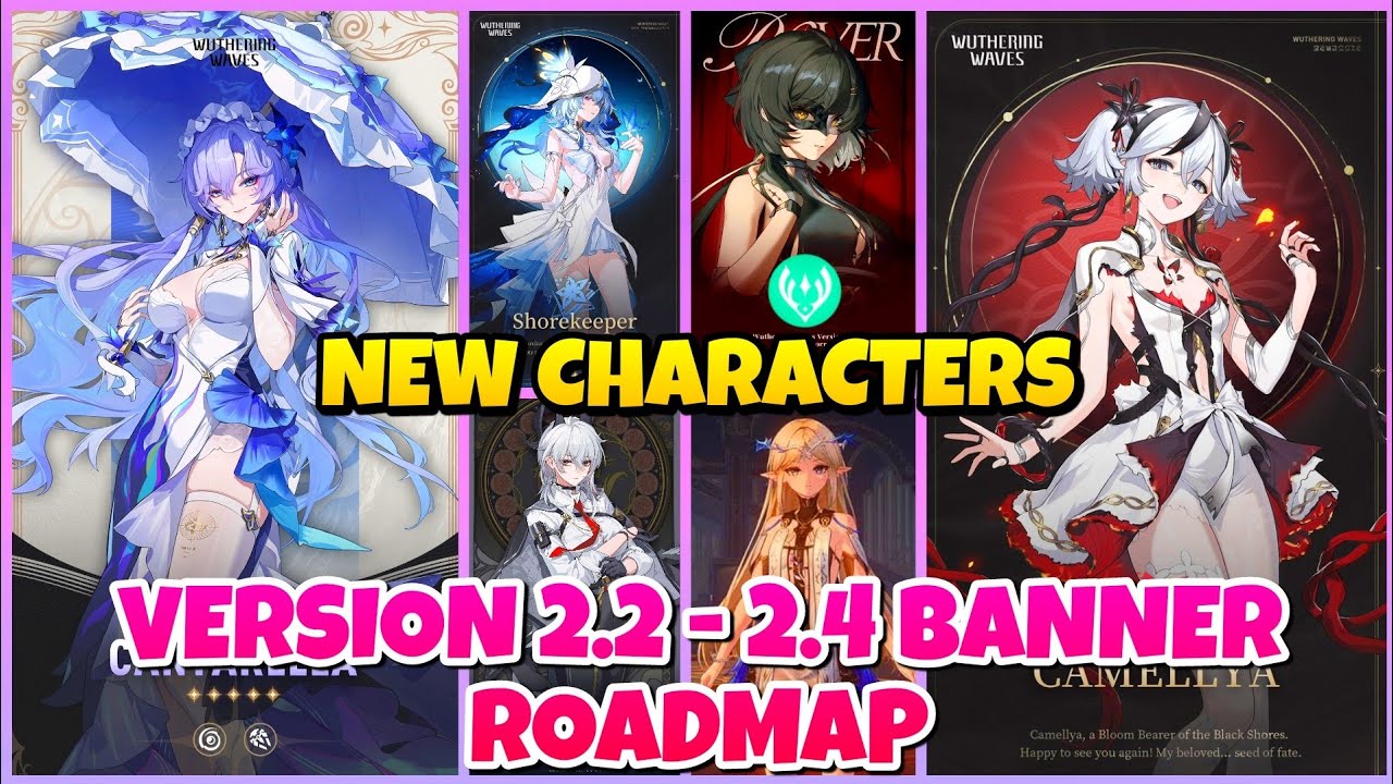 VERSION 2.2-2.4 BANNER ROADMAP | NEW CHARACTERS & MORE | WUTHERING WAVES - YouTube