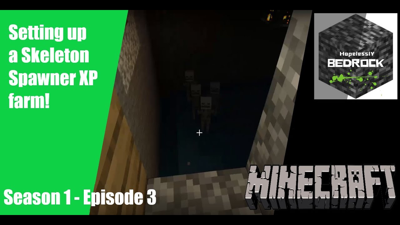Setting up a Skeleton Spawner XP farm! Hopelessly Bedrock(Tutorial Lets ...
