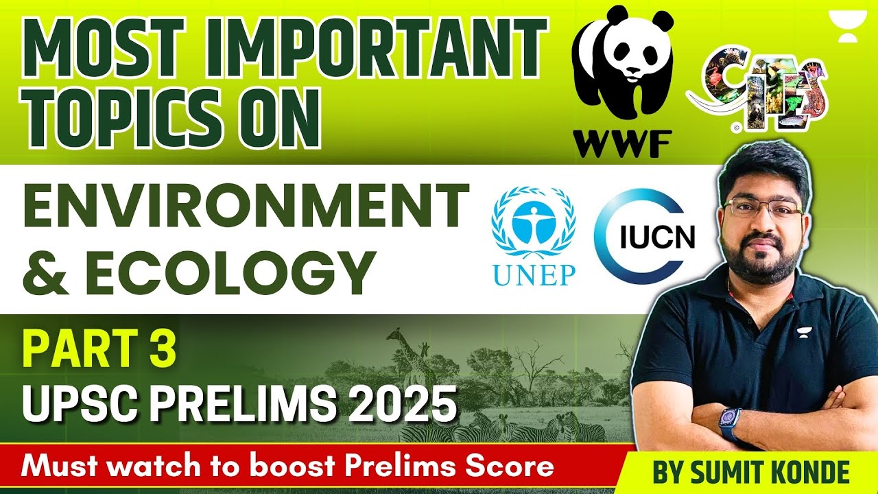 Environment & Ecology: Most Important Topics for UPSC Prelims 2025 ...