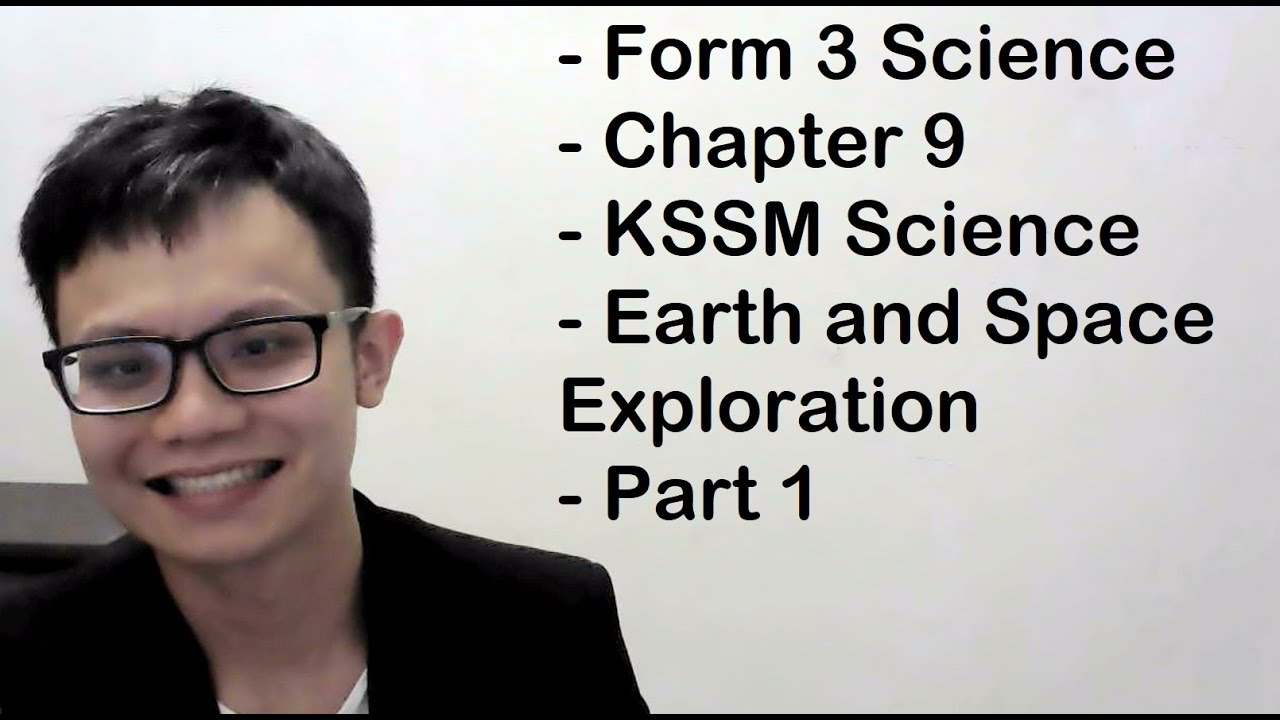 - Form 3 Science - Chapter 9- KSSM Science- Earth and Space Exploration ...