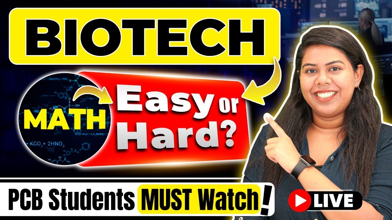 Is Maths Tough in BTech Biotechnology? Honest Guide for PCB Student # ...