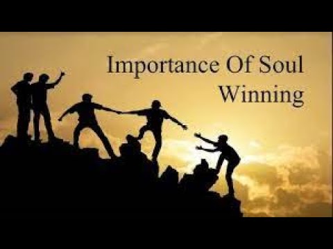 Sunday Service - The Importance and Benefits of Soul winning by Pastor ...