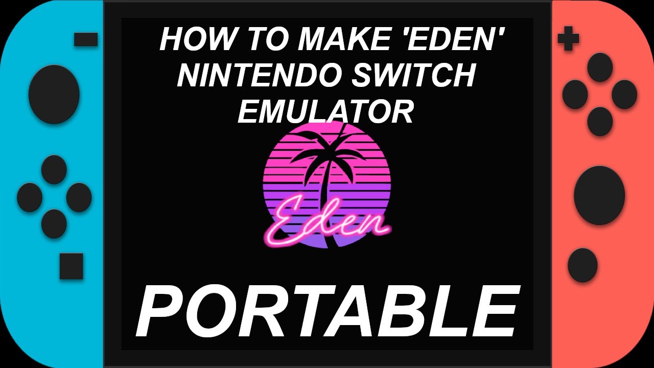 How To - Setup PORTABLE 'EDEN' Nintendo Switch Emulator - YouTube