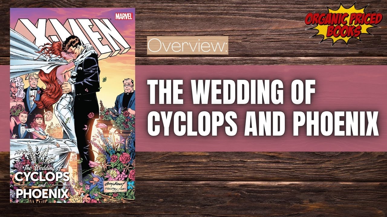 X-Men The Wedding of Cyclops and Phoenix Overview | @TheComicBookReport - YouTube