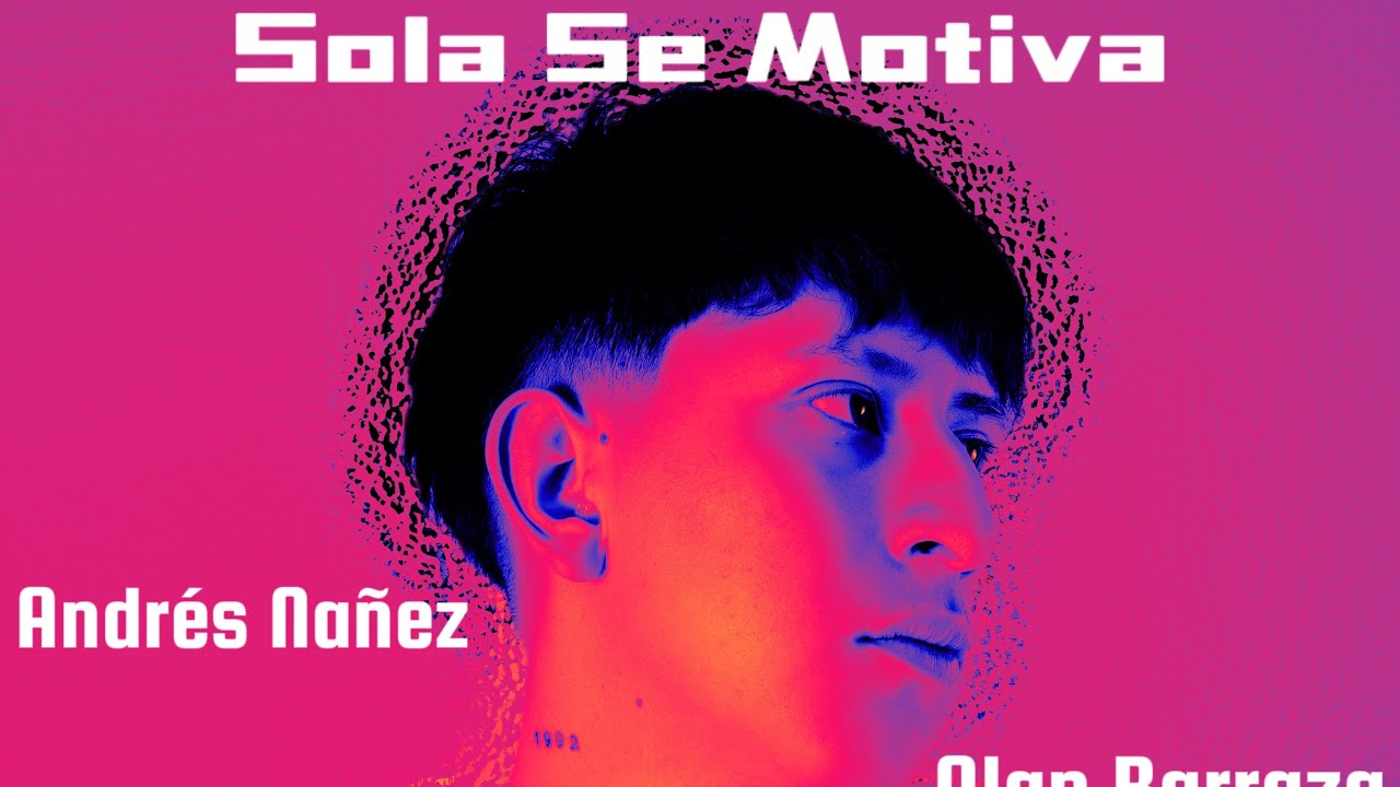 Sola Se Motiva-Alan Barraza (Remix) prod:@andresnanez - YouTube