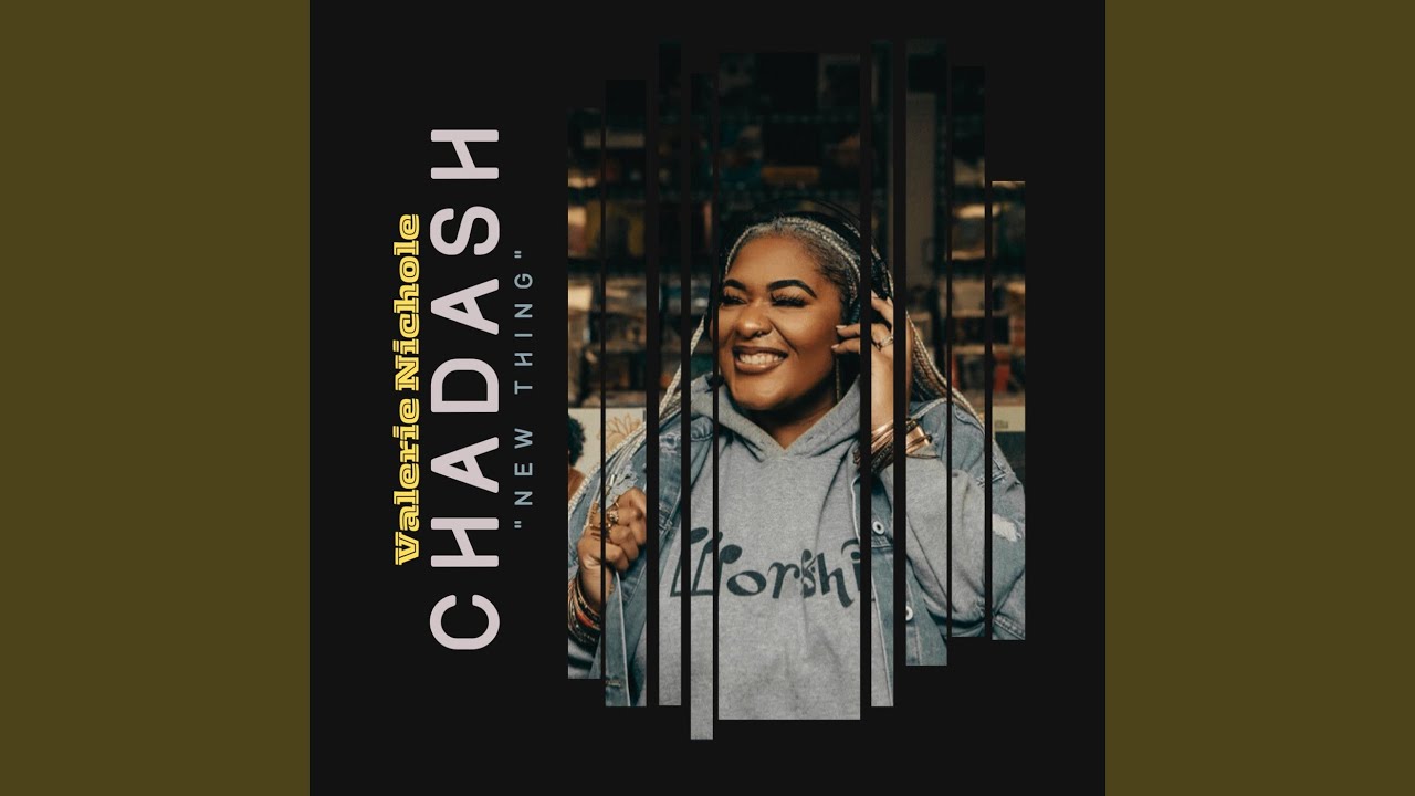 Chadash "New Thing" - YouTube