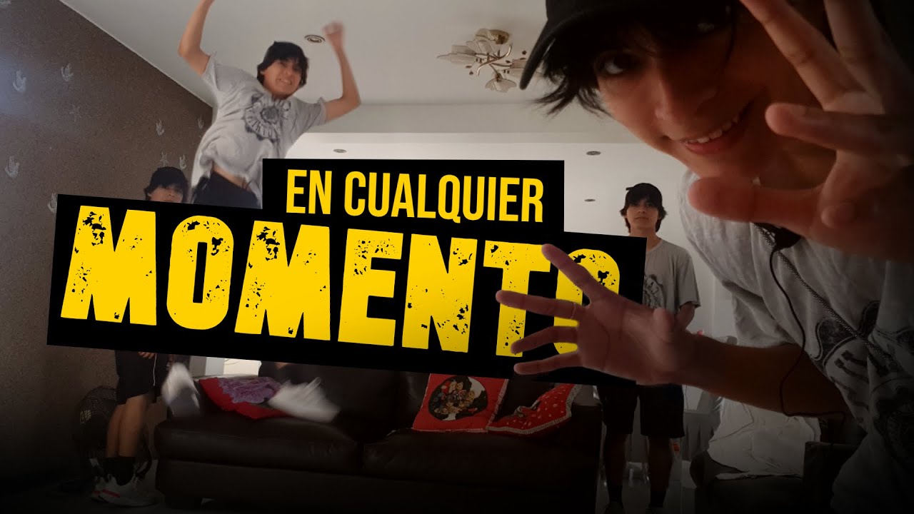 EN CUALQUIER MOMENTO - YouTube