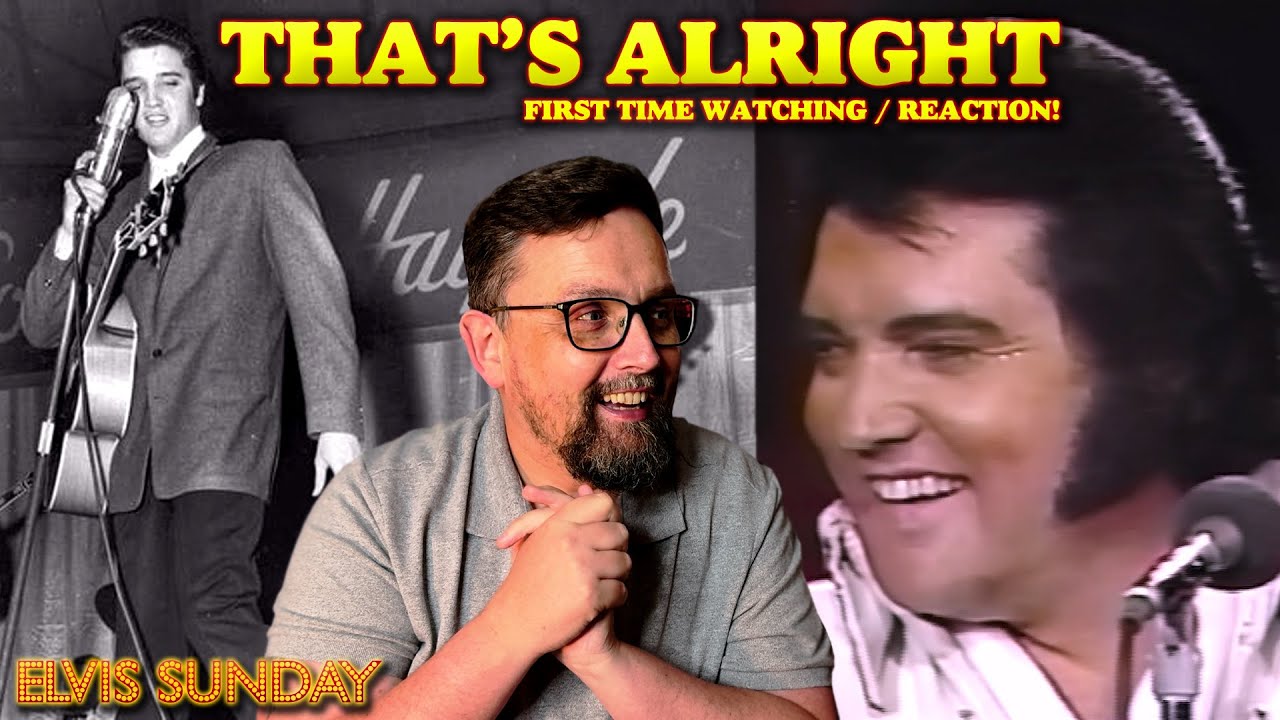 ELVIS SUNDAY! THAT’S ALRIGHT (1954 / 1977) - FIRST TIME REACTION! - YouTube