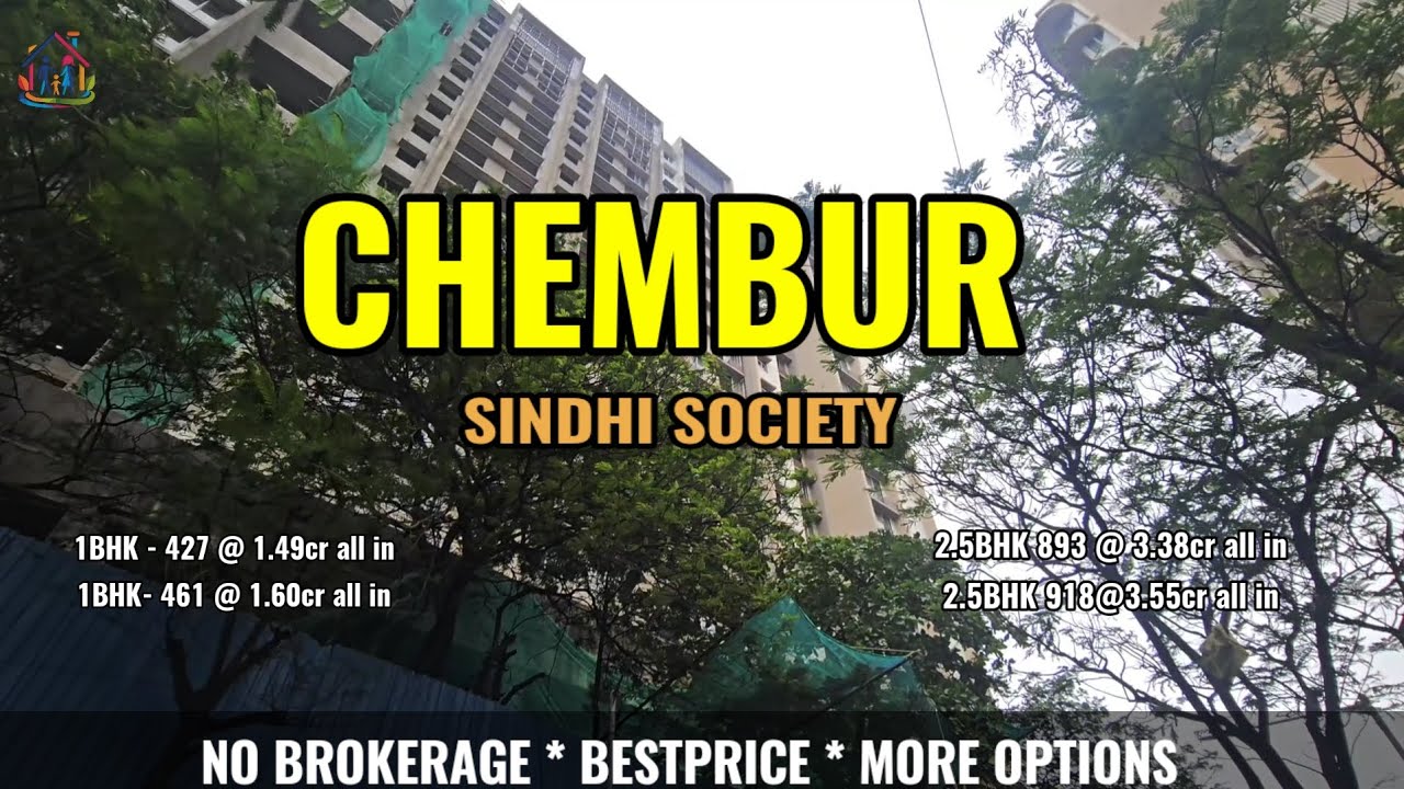 CHEMBUR SINDHI SOCIETY | 2.5BHK 893 @ 3.38cr all in2.5BHK 918@3.55cr ...