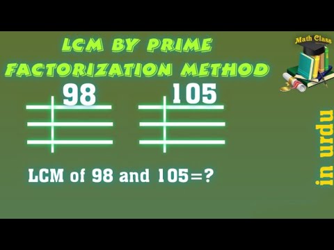 Find LCM by Prime Factorization Method in Urdu, LCM of 98 and 105 - YouTube