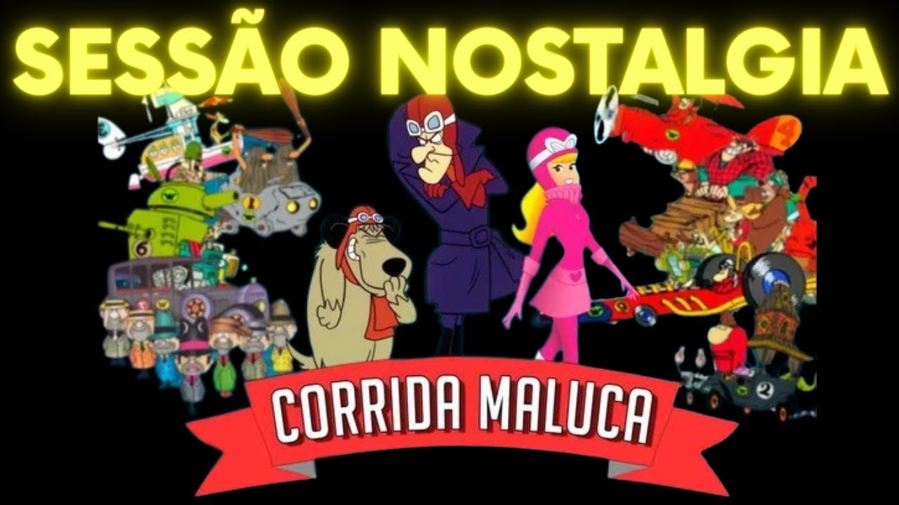 SESSÃO NOSTALGIA: PERSONAGENS DA CORRIDA MALUCA - YouTube