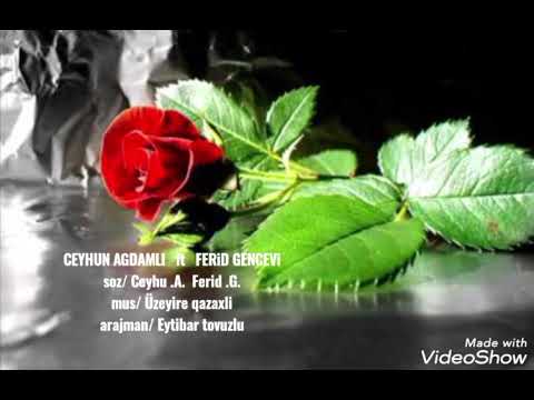 Ceyhun Agdamli ft  Ferid Gencevi /sevgi dert verdi