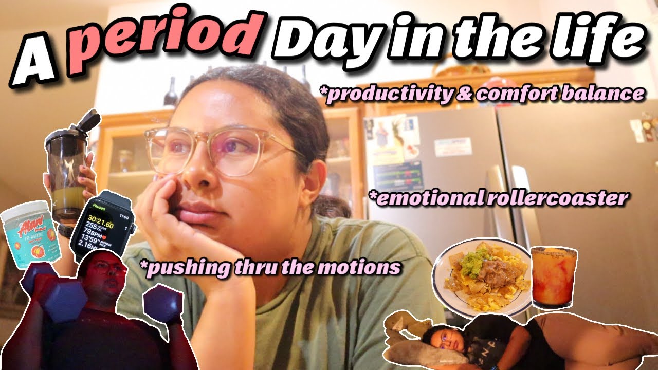 a very real day in the life on my period - YouTube