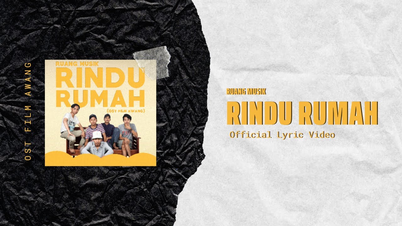 Ruang Musik - Rindu Rumah (OST AWANG) | Official Lyric Video - YouTube