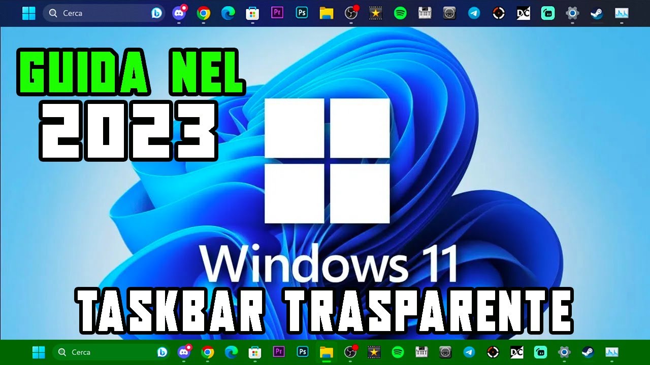 Come rendere trasparente la barra delle applicazioni su Windows 11 ...
