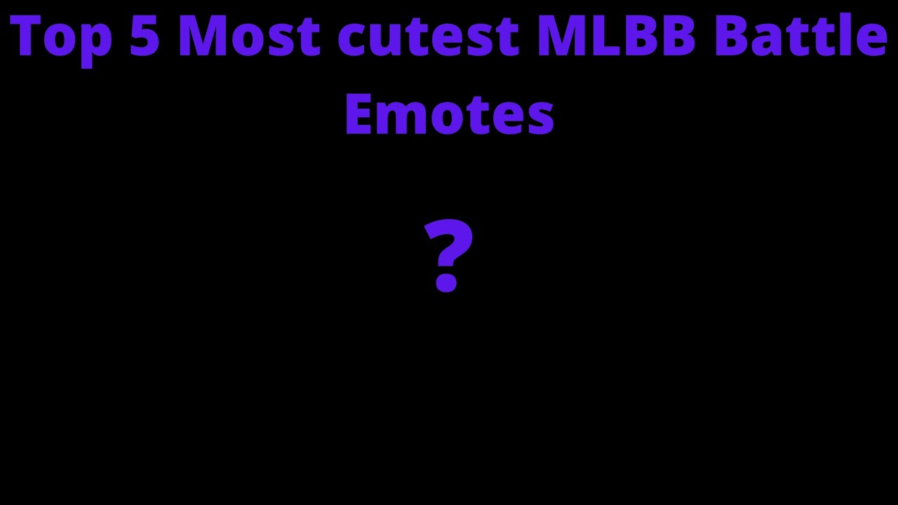 Top 5 most cutest MLBB Battle Emotes MLBB - YouTube