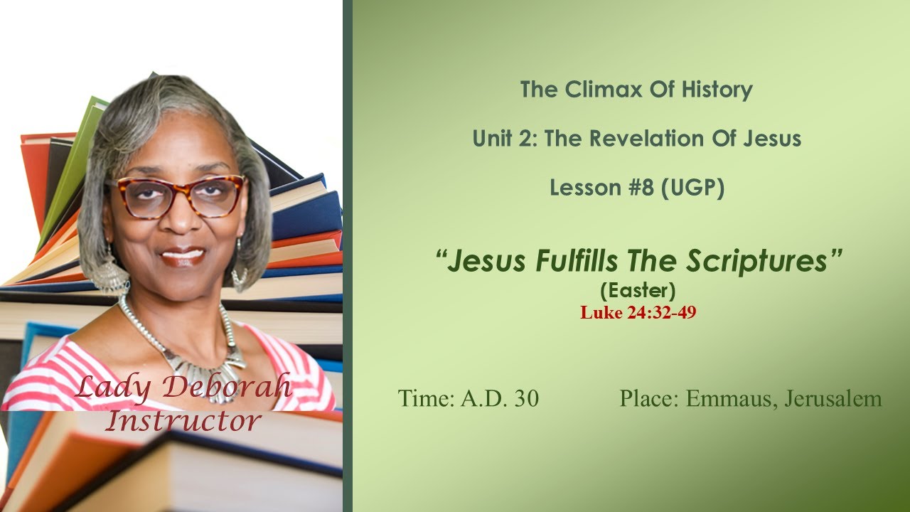 Bible Lesson #8: "Jesus Fulfills The Scriptures" - YouTube