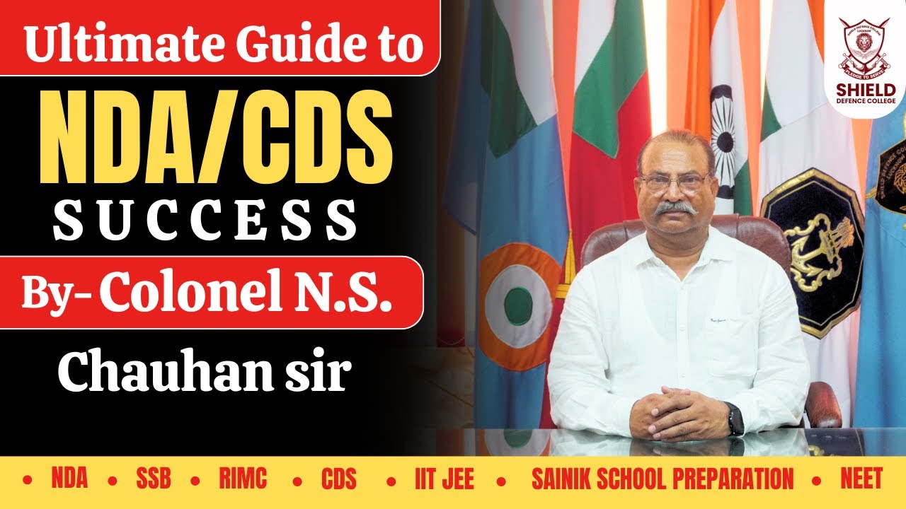 Colonel N.S. Chauhan sir Ultimate Guide to NDA/CDS Success | Top Tips for Aspiring Officers ...