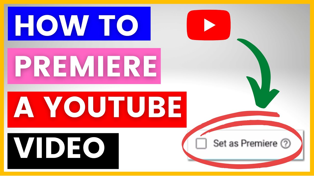 How To Premiere A YouTube Video? [in 2025] - YouTube