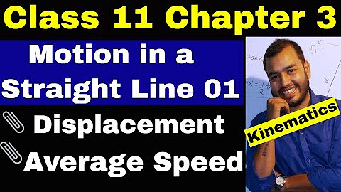 11th KINEMATICS : Motion in a Straight line - YouTube