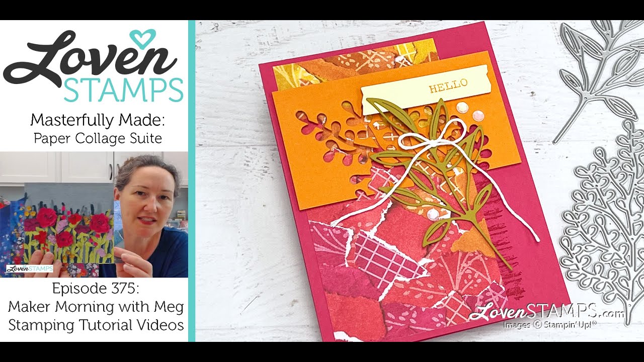 Ep 375, Layered Collage with the Gorgeously Made Stampin' Up ...
