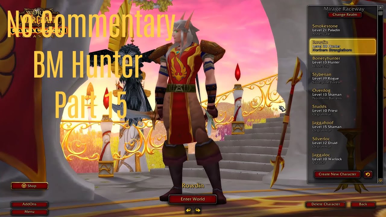 Wow Cata No Commentary BM Hunter Part 15 - YouTube
