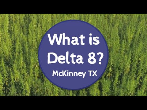 What is Delta 8? ️ Hometown Hero Delta 8 McKinney TX - YouTube