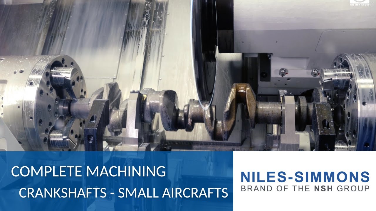 NILES-SIMMONS - Complete machining of crankshafts for small aircrafts ...