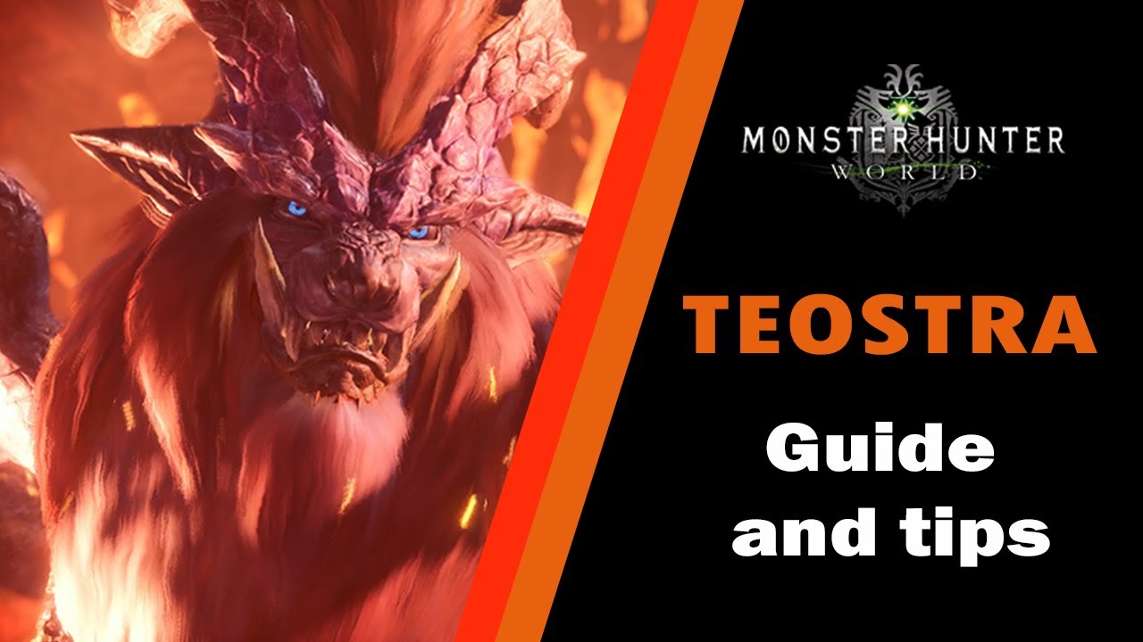 Monster Hunter : World - Teostra (Guide and tips) - YouTube
