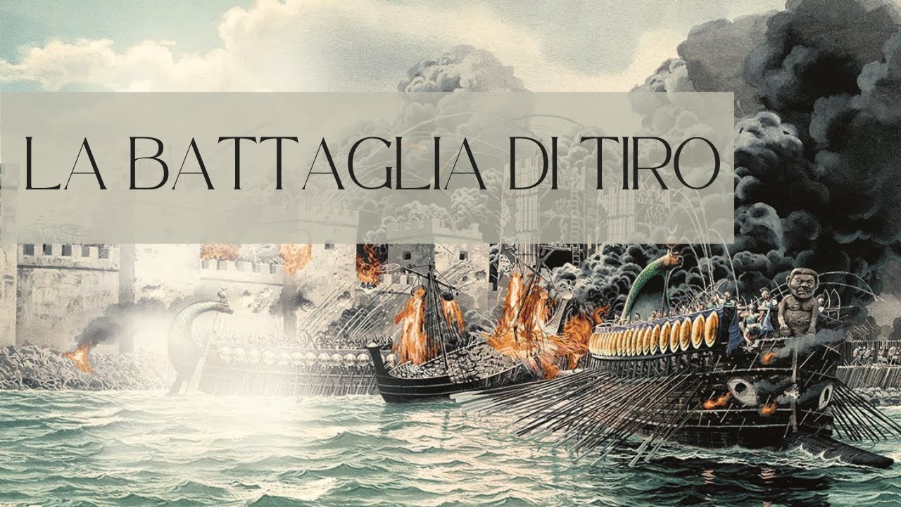 La Battaglia di Tiro - Alessandro continua la sua avanzata - YouTube