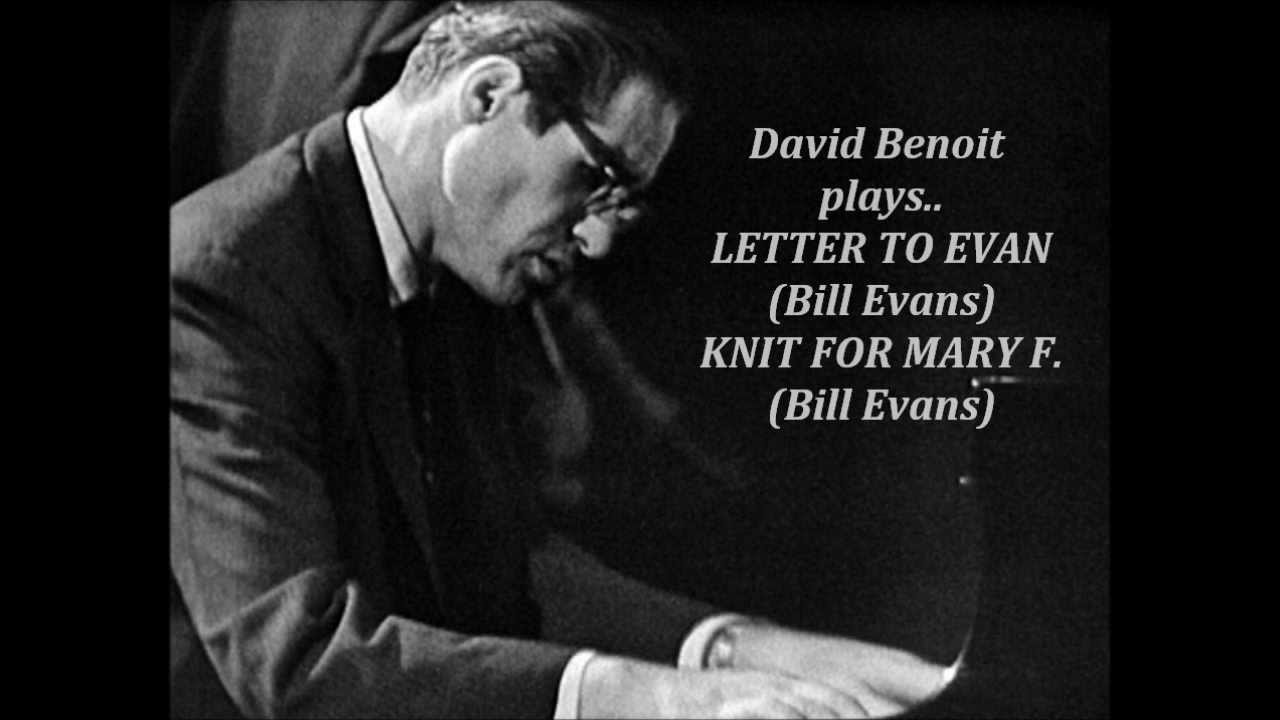 DAVID BENOIT / LETTER TO EVAN - YouTube