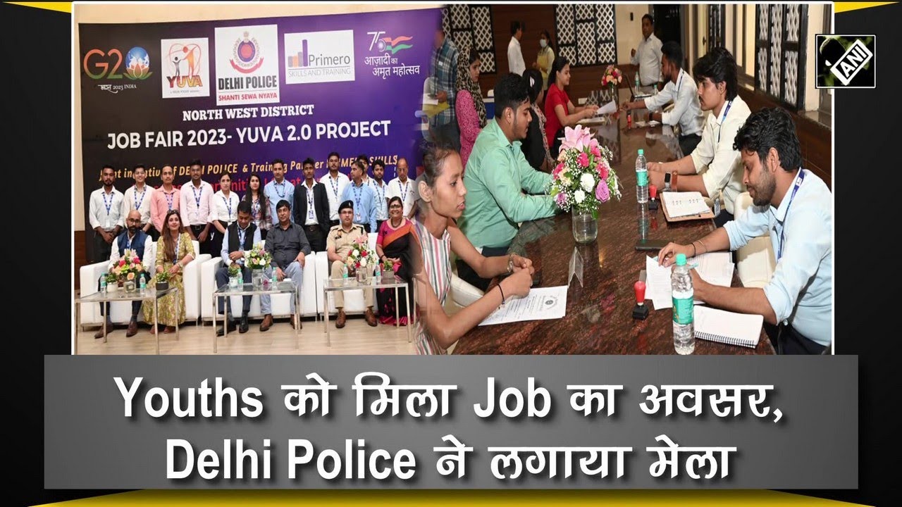 Delhi Police organises job fair under 'Project YUVA 2.0' - Delhi Police I Crime Update - YouTube